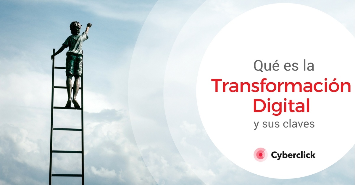 Qué Es La Transformación Digital Y Sus Claves